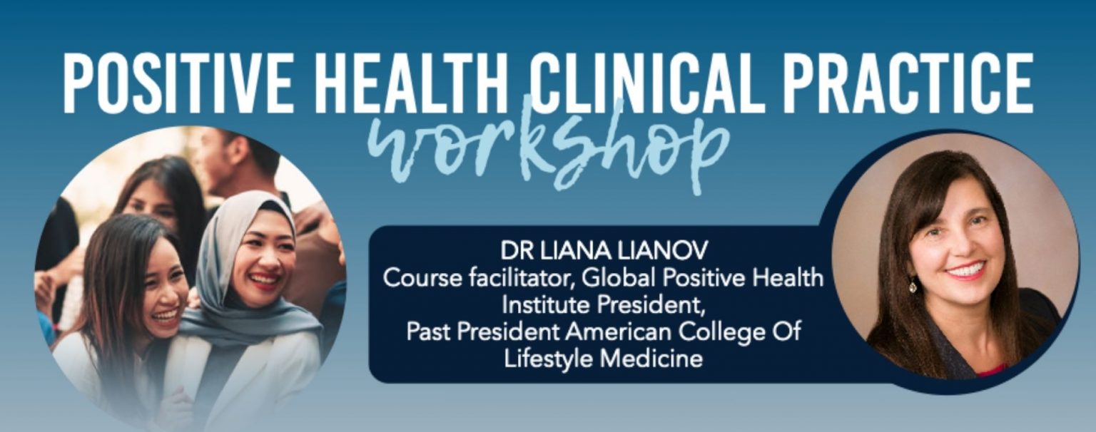 Positive Health Clinical Practice for Health Practitioners Workshop – MSLM